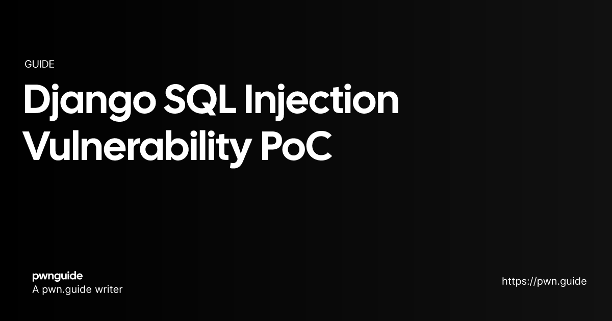 Django Sql Injection Vulnerability Poc